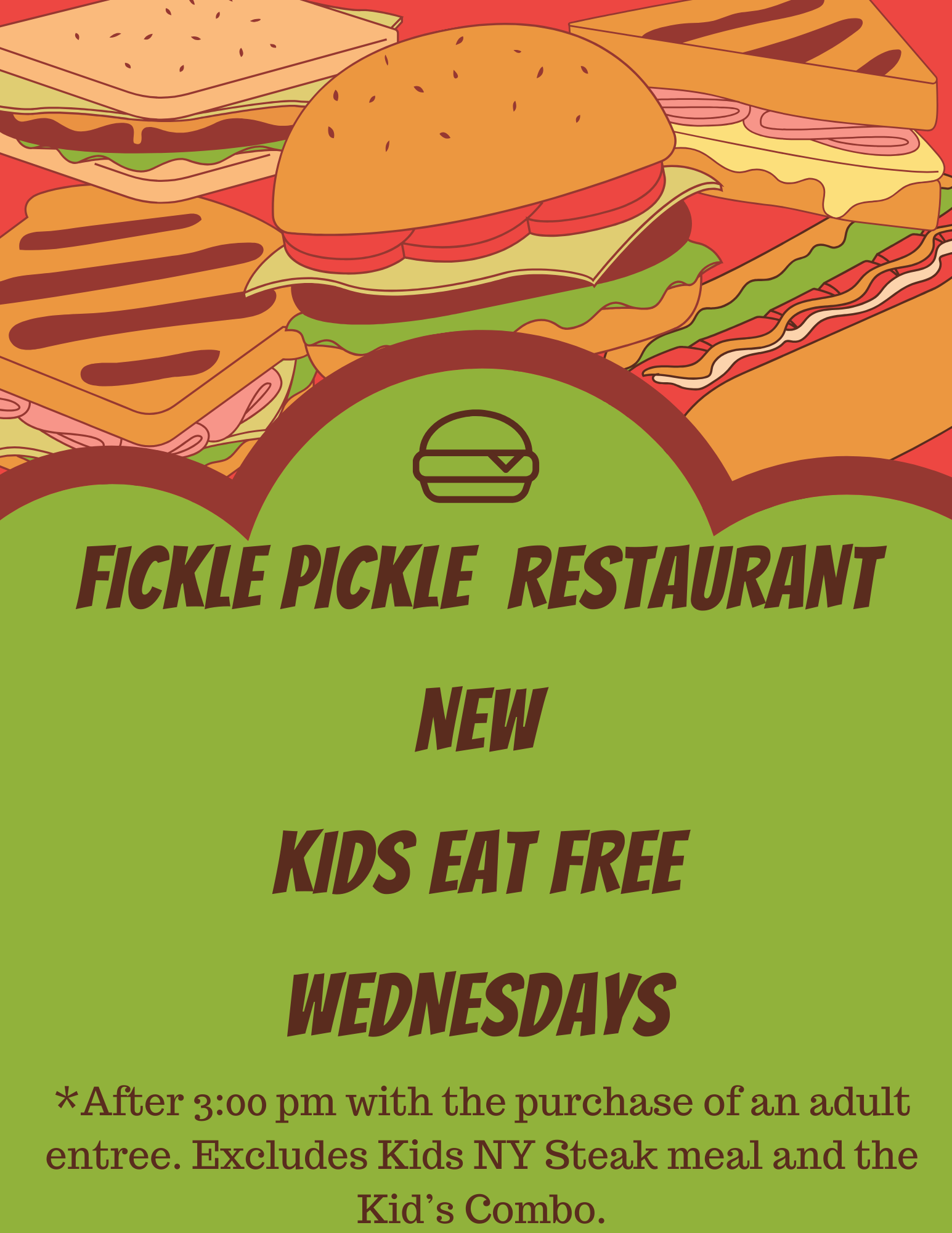 Kids Eat Free Wednesdays. Dine in only. – Fickle Pickle Family Restaurant
